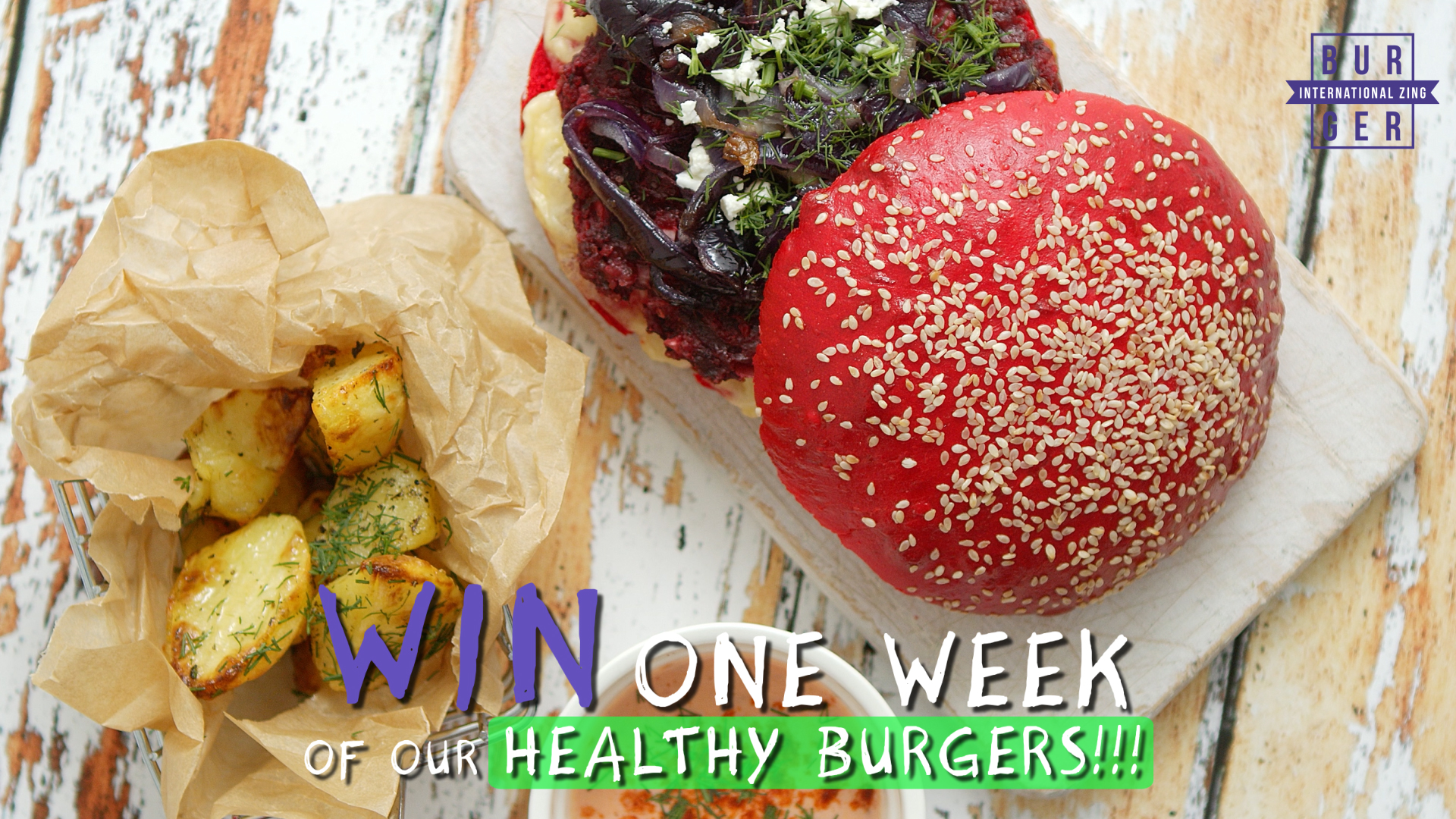 WIN ONE WEEK of our Healthy Burgers!!! | International Zing Burger